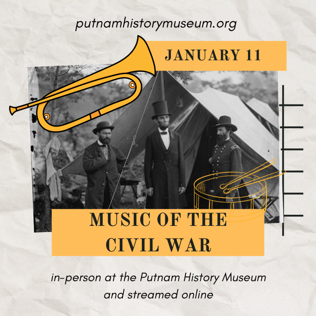Hybrid Lecture: Music of the Civil War – Putnam History Museum